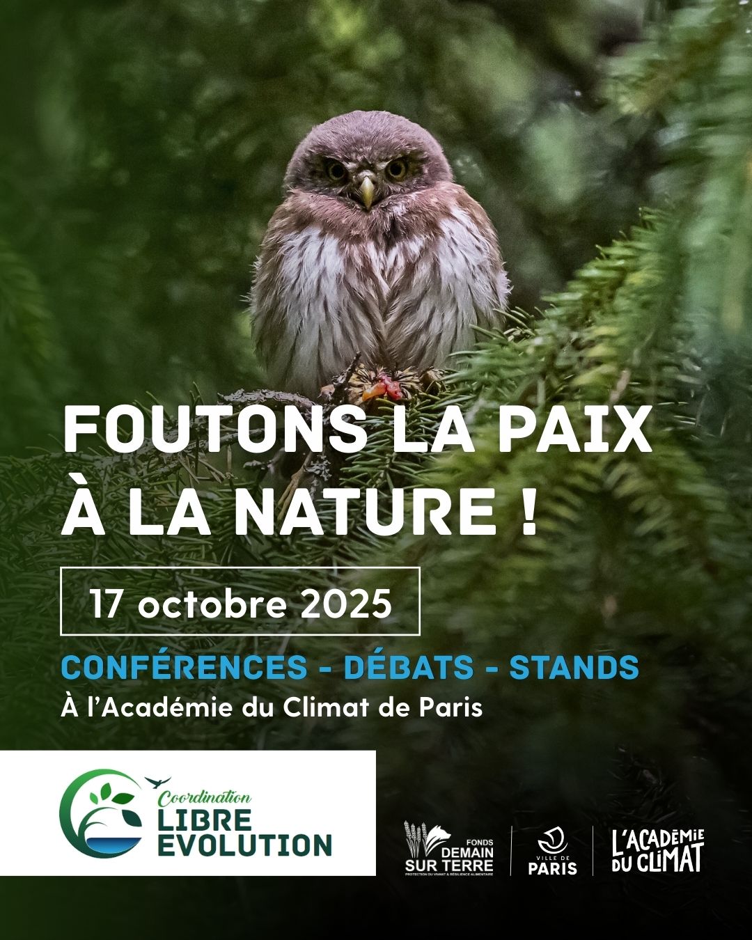 Foutons la paix à la nature ! - 17 octobre 2025 à Paris - Coordination Libre Evolution